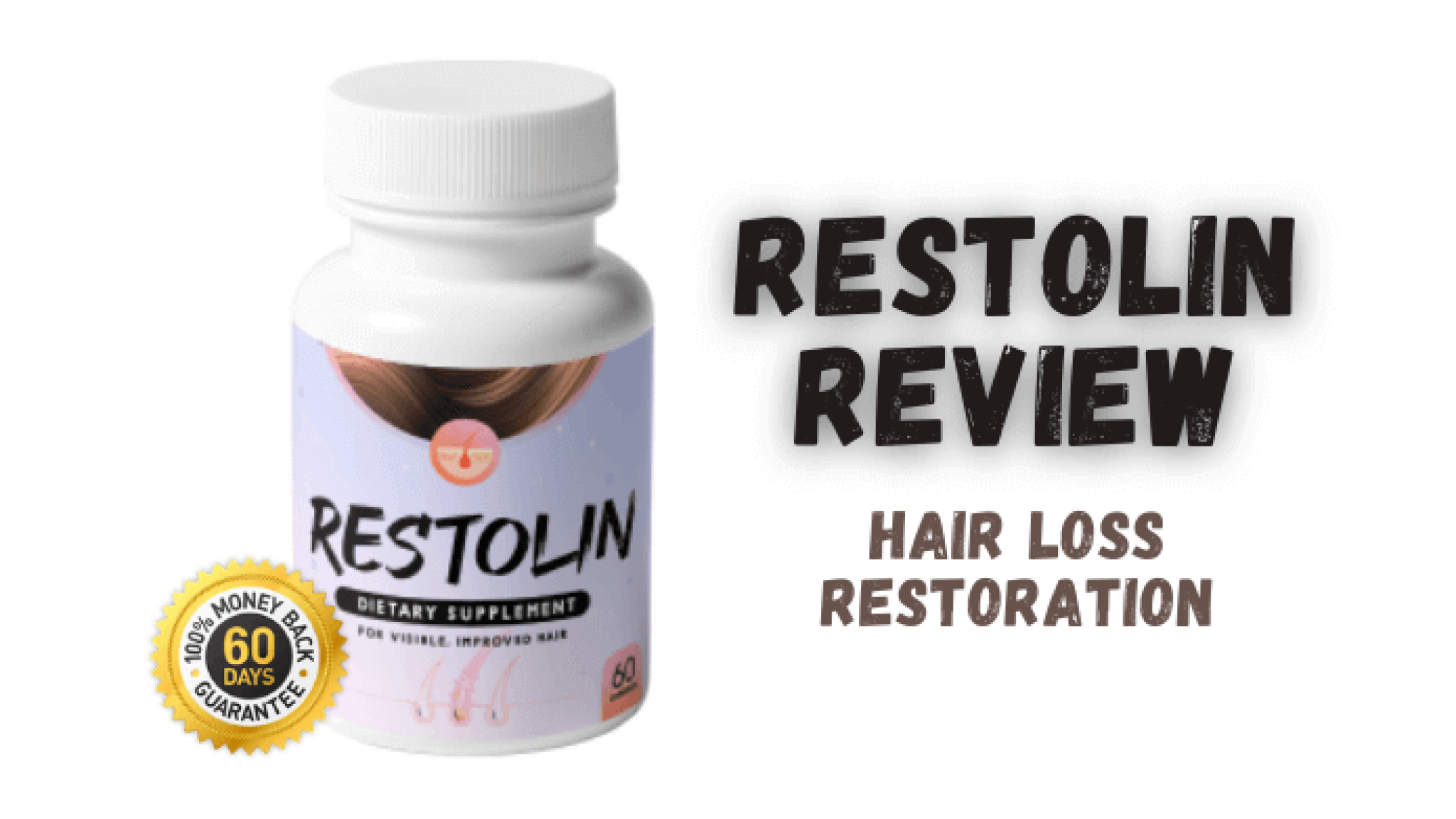 Restolin Reviews - Hair Loss Restoration How Does It Work?